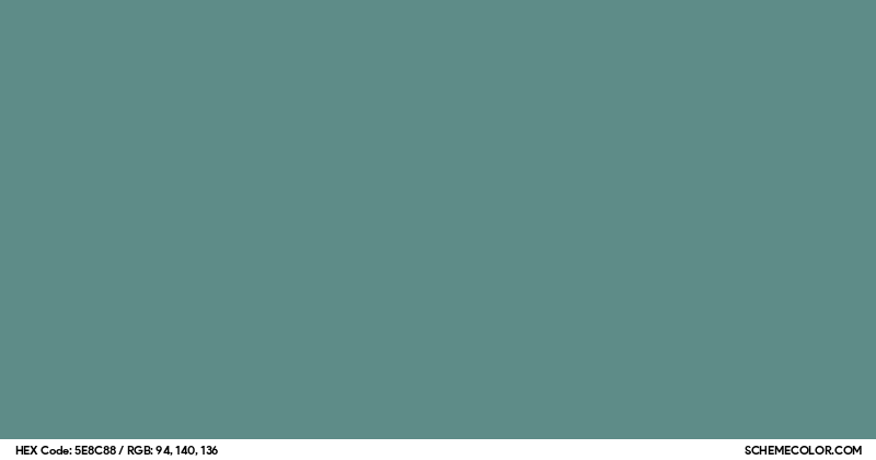 #5E8C88 Hex Color Code - SchemeColor.com