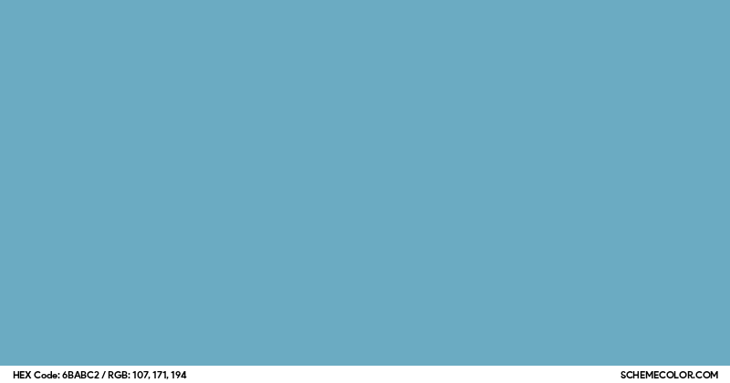 #6BABC2 Hex Color Code - SchemeColor.com