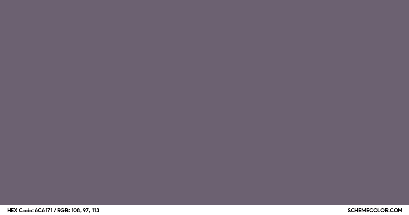 #6C6171 Hex Color Code - SchemeColor.com
