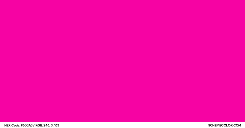 #F603A3 Hex Color Code - SchemeColor.com