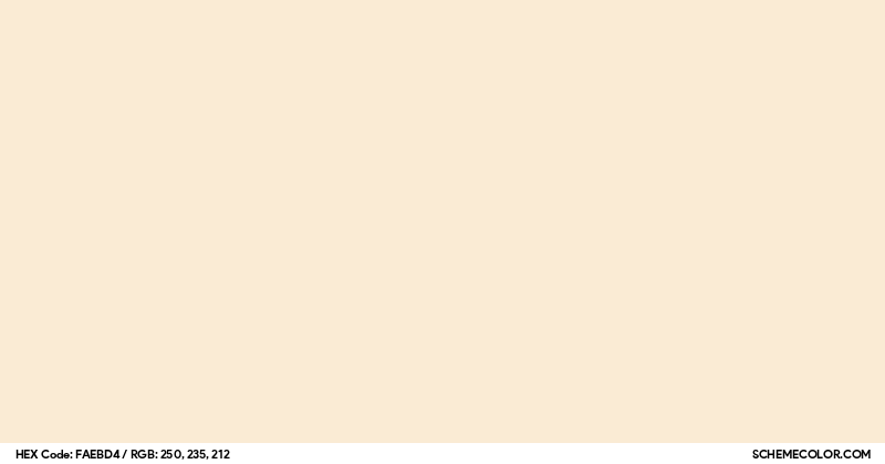 #FAEBD4 Hex Color Code - SchemeColor.com
