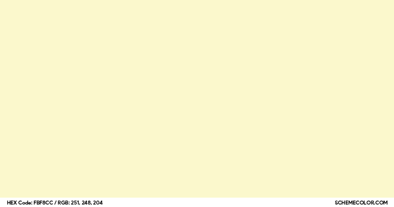 #FBF8CC Hex Color Code - SchemeColor.com
